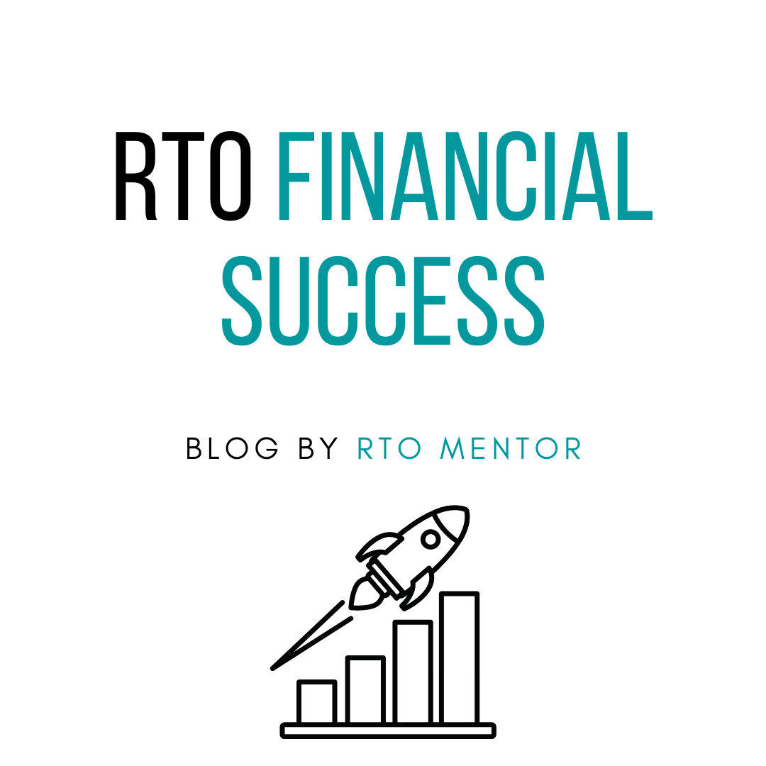 The Best Way To Set Your RTO Business Up For Financial Success - RTO Mentor