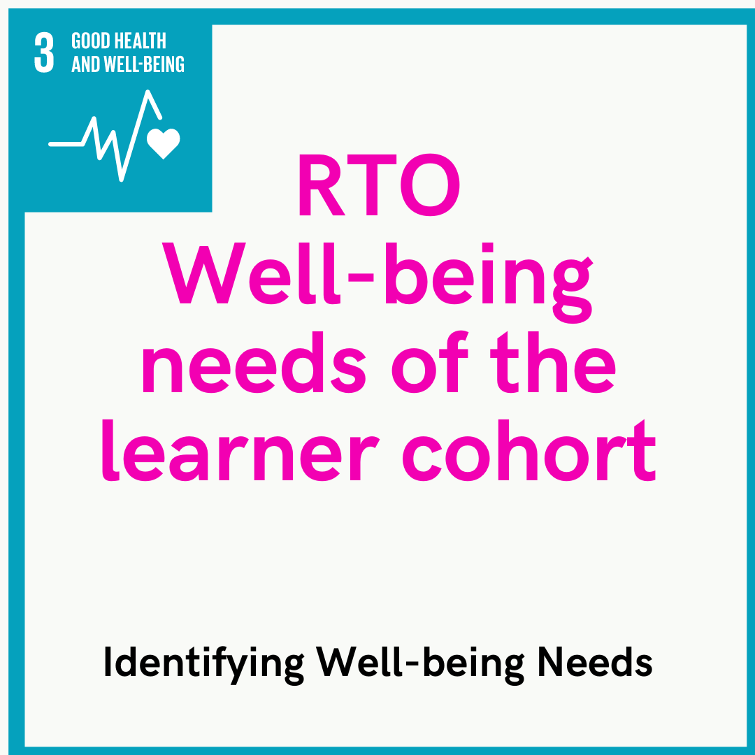 Well-being needs of the learner cohort - RTO Mentor